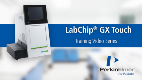 LabChip GX Touch 培训视频 - 珀金埃尔默默存学府 - Powered By EduSoho